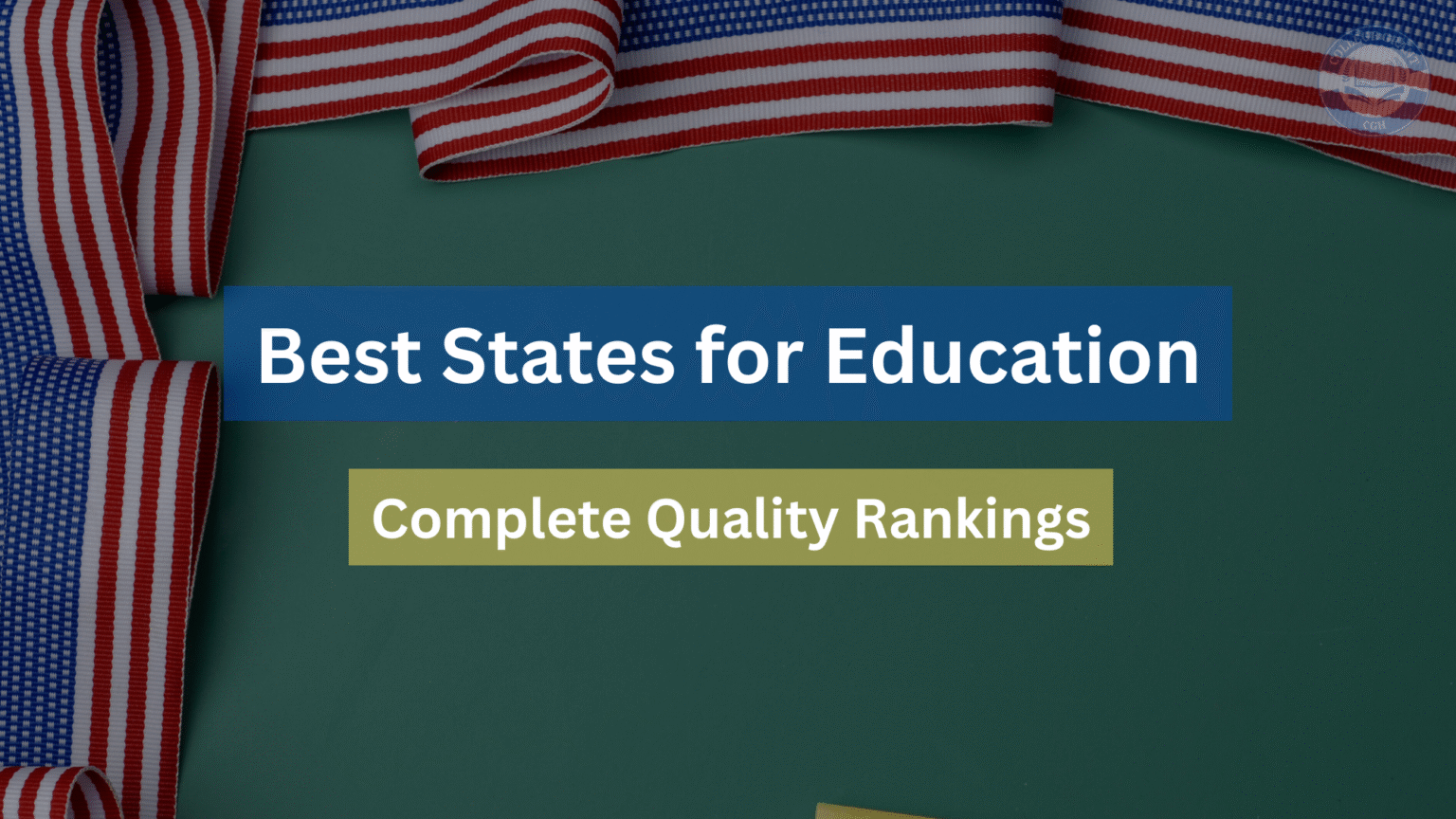 Best States For Education: Complete Quality Rankings - CGH