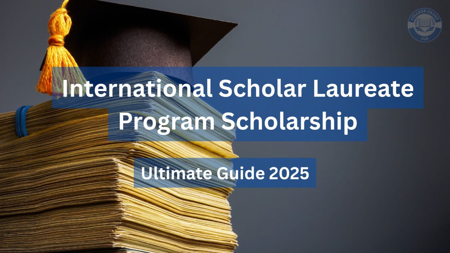 International Scholar Laureate Program Scholarship 2025: An Ultimate ...