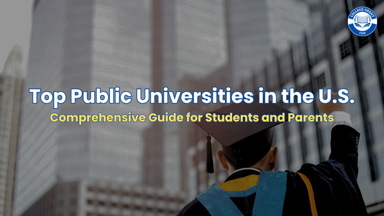 Top Public Universities In The U.S. For Academic And Career Success - CGH