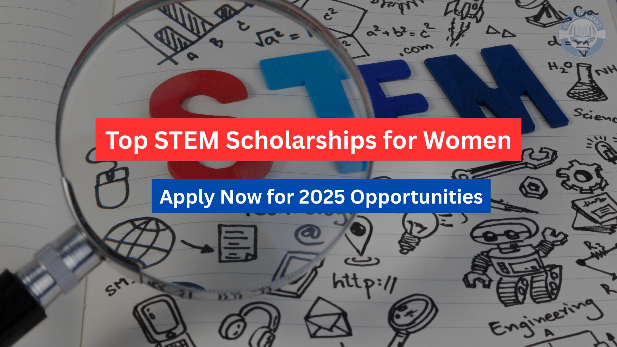 Top STEM Scholarships For Women: Apply Now For 2025 Opportunities